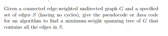 Solved Given a connected edge-weighted undirected graph G | Chegg.com