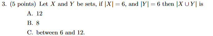 Solved = 3. (5 points) Let X and Y be sets, if |X] = 6, and | Chegg.com