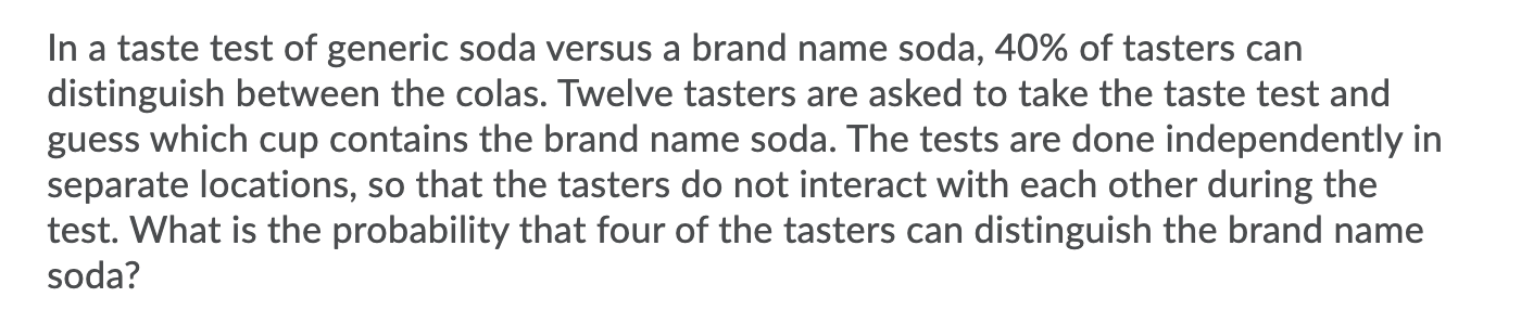 Solved In a taste test of generic soda versus a brand name | Chegg.com
