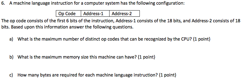 Solved 6. A machine language instruction for a computer | Chegg.com