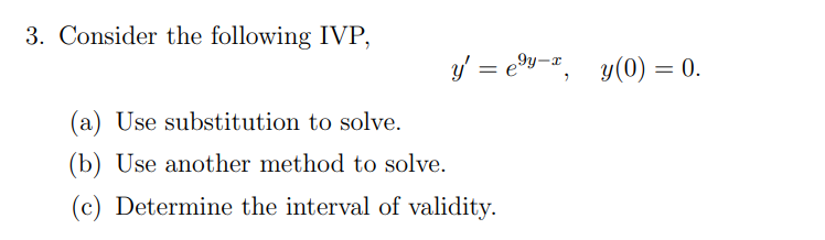 Solved 3 Consider The Following Ivp Y′ E9y−x Y 0 0 A