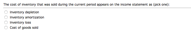 Solved The cost of inventory that was sold during the | Chegg.com