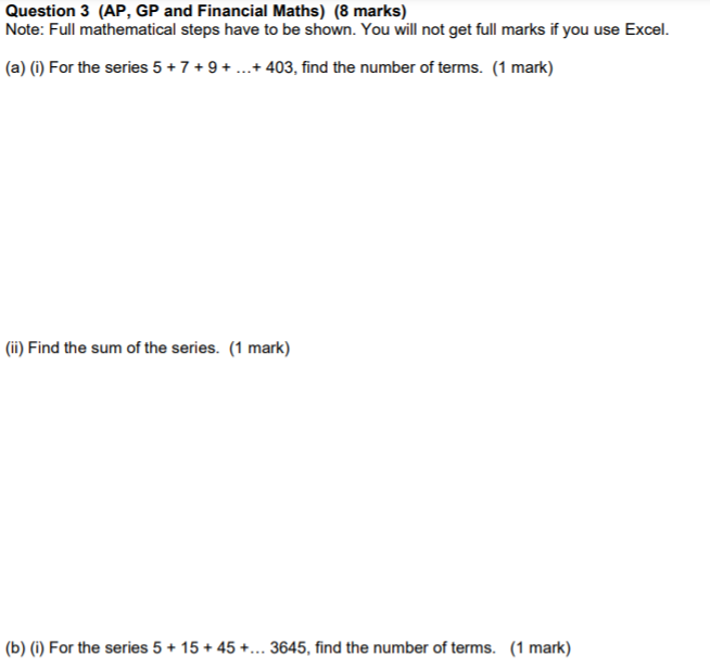 Solved Question 3 (AP, GP and Financial Maths) (8 marks) | Chegg.com