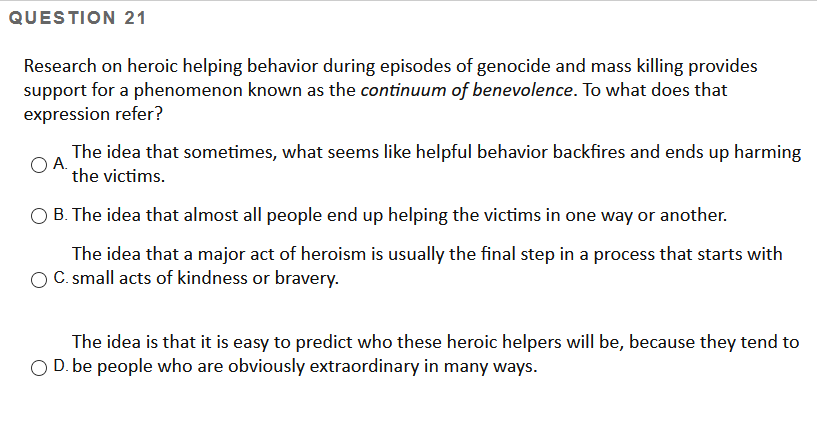 Solved QUESTION 21 Research on heroic helping behavior | Chegg.com