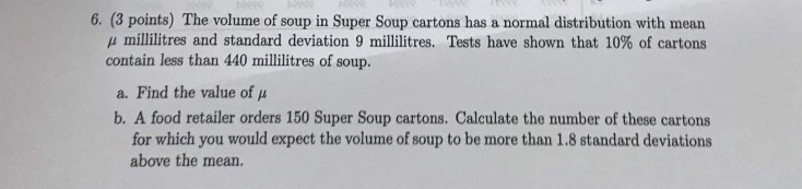 Solved 6. (3 points) The volume of soup in Super Soup | Chegg.com