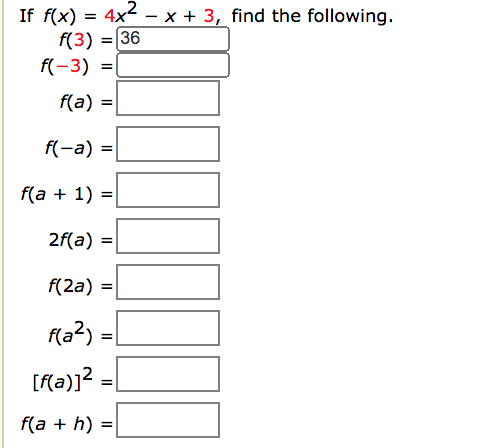 Solved If f(x) = 4x2 - x + 3, find the following. f(3) = (36 | Chegg.com
