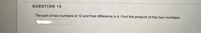 Solved The sum of two numbers is 12 and their difference is | Chegg.com