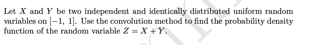 Solved Let X and Y be two independent and identically | Chegg.com