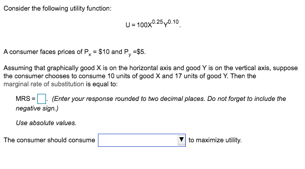 Solved Consider the following utility function: U = | Chegg.com