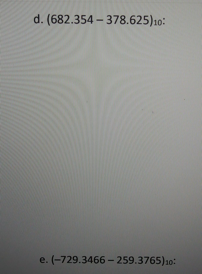 Solved 2. Solve the following using 8 digit, nine's | Chegg.com