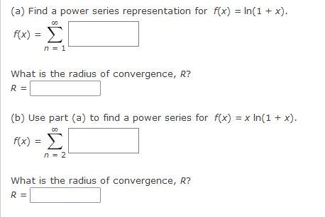 Solved (a) Find a power series representation for f(x) = | Chegg.com