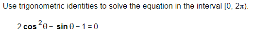 Solved Use trigonometric identities to solve the equation in | Chegg.com