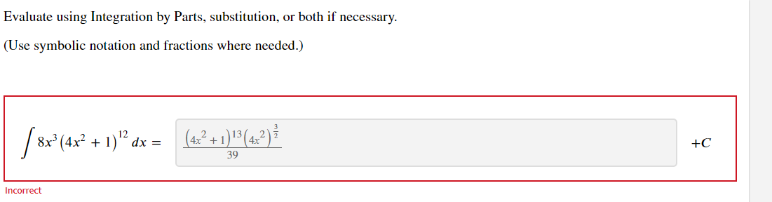 Solved Evaluate using Integration by Parts, substitution, or | Chegg.com