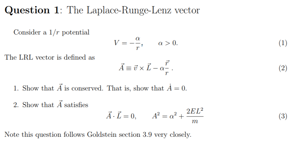 Solved Question 1: The Laplace-Runge-Lenz vector Consider a | Chegg.com Solved Question 1: The Laplace-Runge-Lenz vector Consider a | Chegg.com