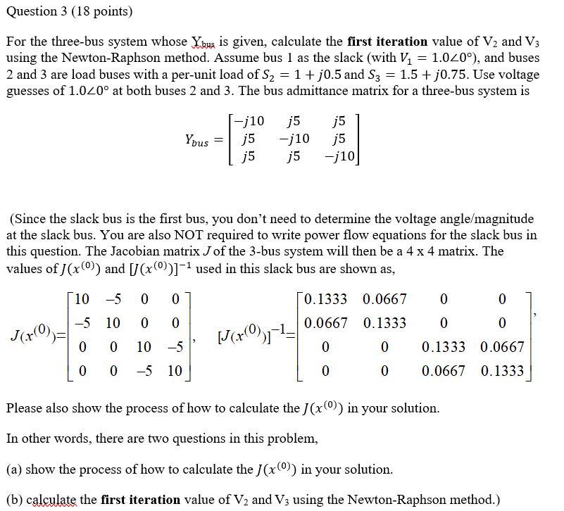 Solved Question 3 (18 points) For the three-bus system whose | Chegg.com