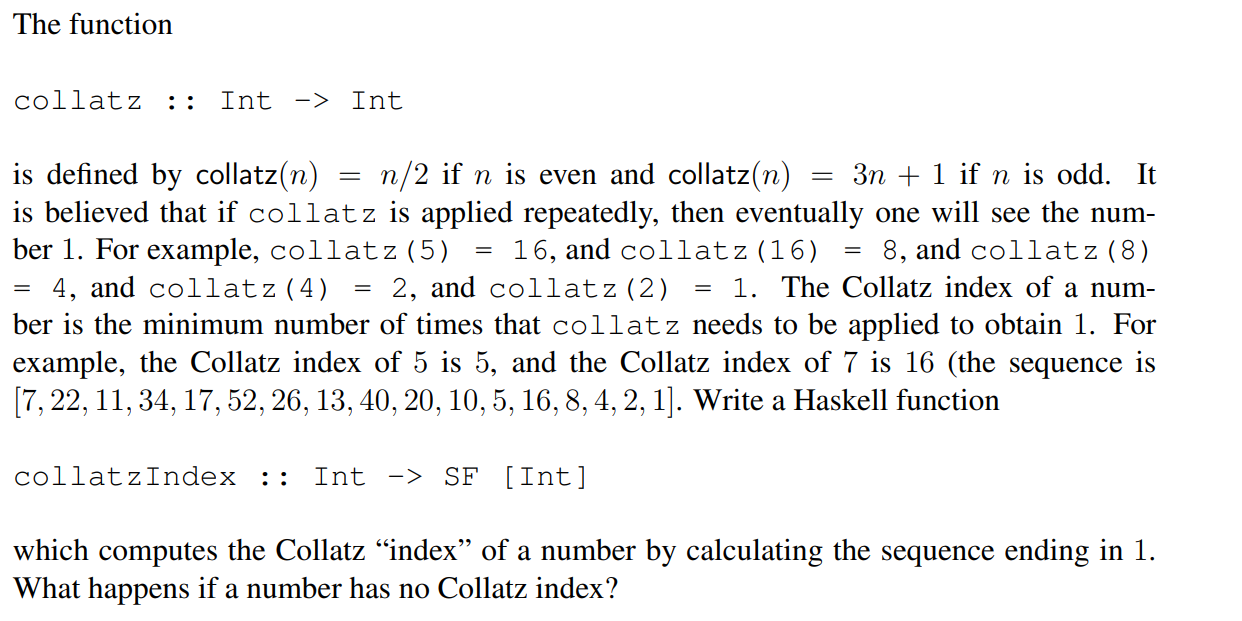 Solved The Function Collatz Int Int Is Defined By 