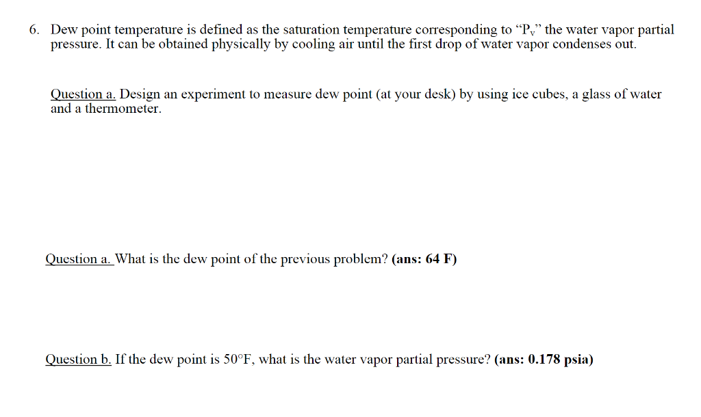 Solved 6. Dew point temperature is defined as the saturation | Chegg.com