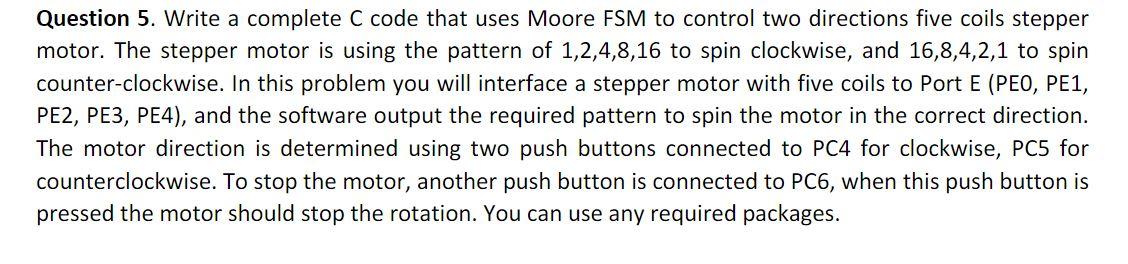 Question 5. Write a complete C code that uses Moore | Chegg.com