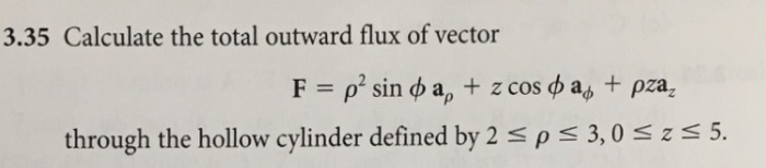 Solved 3.35 Calculate the total outward flux of vector | Chegg.com