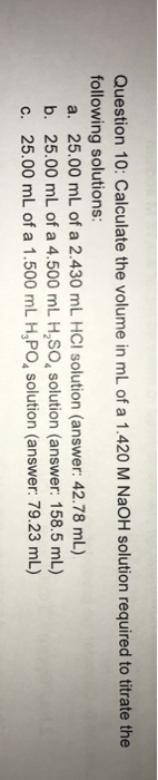 Solved Question 10: Calculate the volume in mL of a 1.420 M | Chegg.com