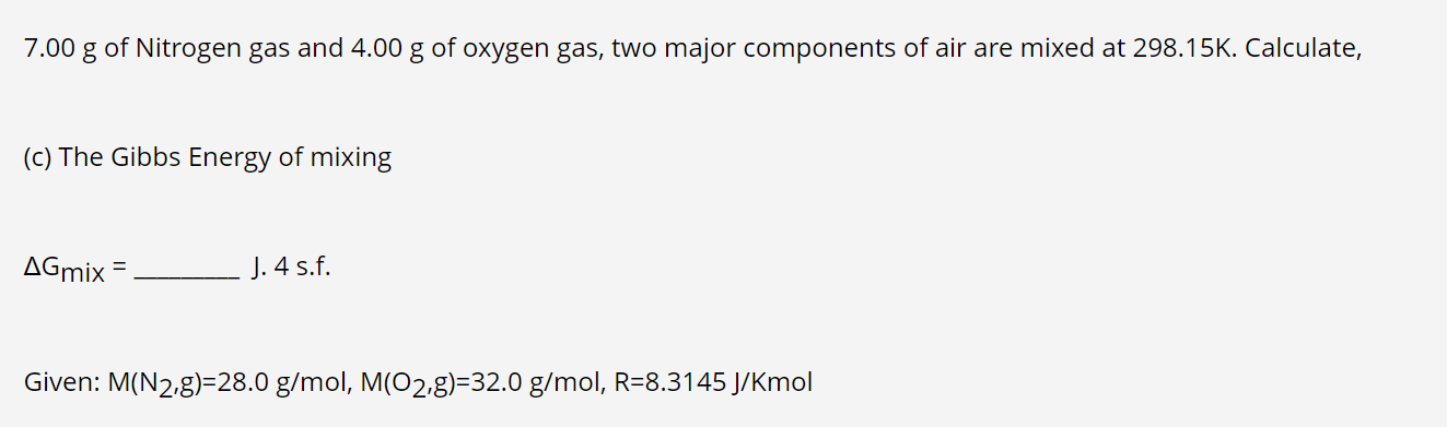 Solved 7.00 ﻿g of Nitrogen gas and 4.00 ﻿g of oxygen gas, | Chegg.com
