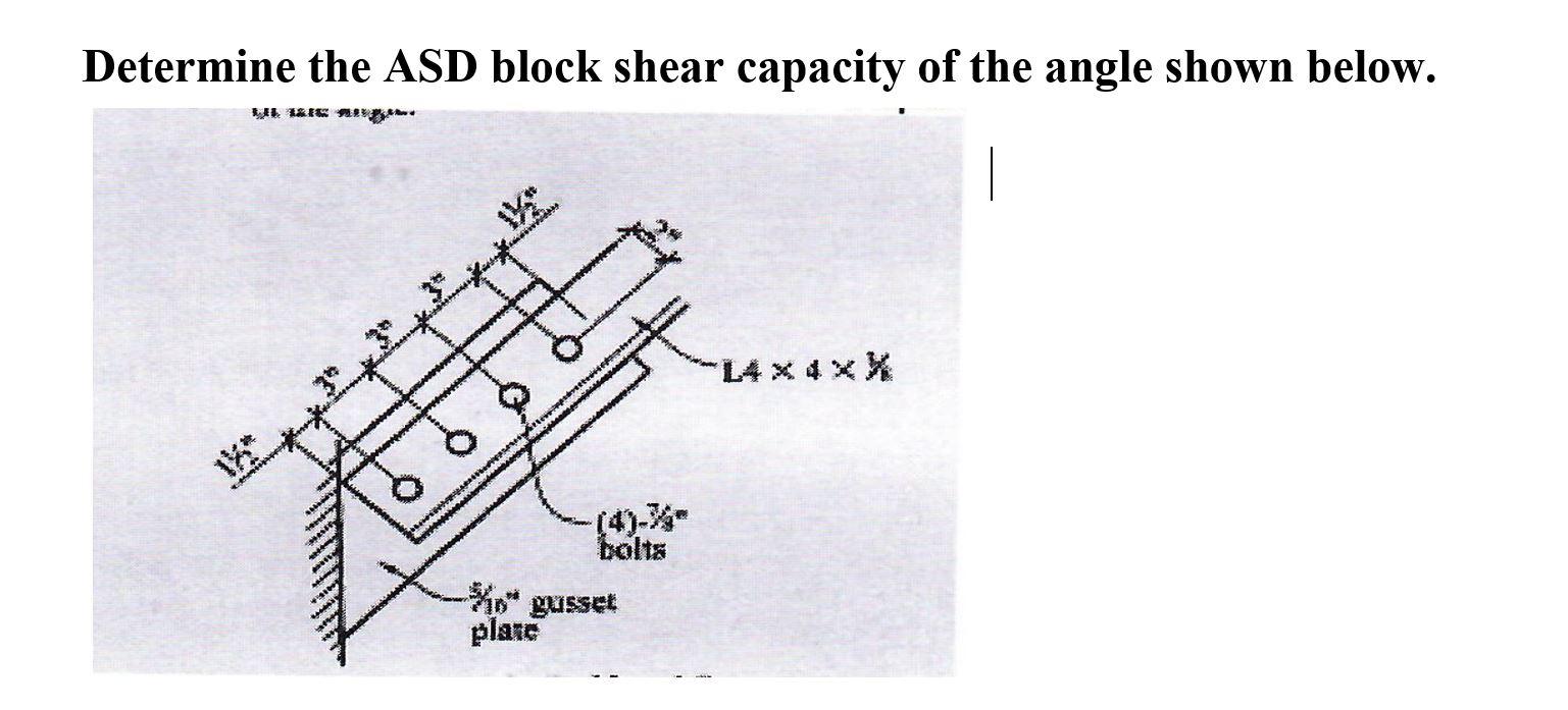 Solved Determine the ASD block shear capacity of the angle | Chegg.com
