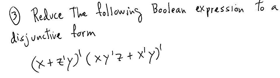 Solved (3) Reduce the following Boolean expression to a | Chegg.com