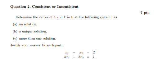 Solved Question 2. Consistent or Inconsistent 7 pts | Chegg.com