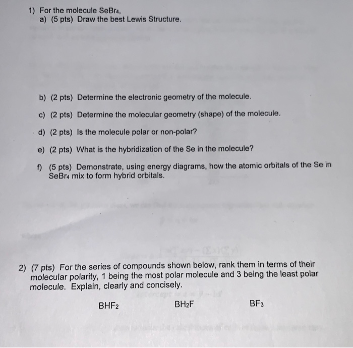 Solved 1) For the molecule SeBr a) (5 pts) Draw the best | Chegg.com