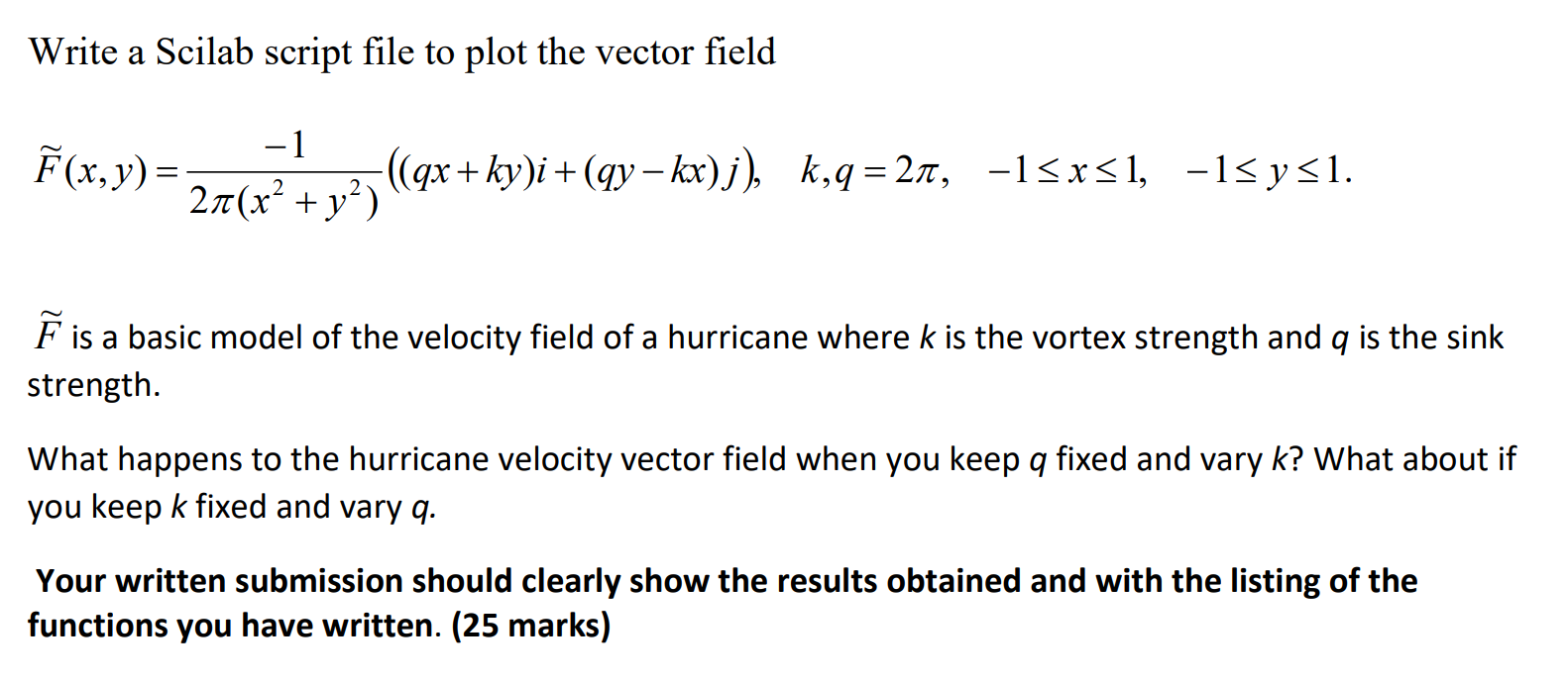 Write a Scilab script file to plot the vector field a | Chegg.com