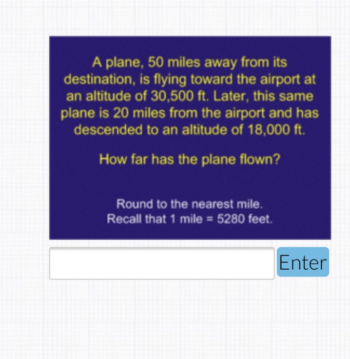Solved A plane, 50 miles away from its destination, is | Chegg.com