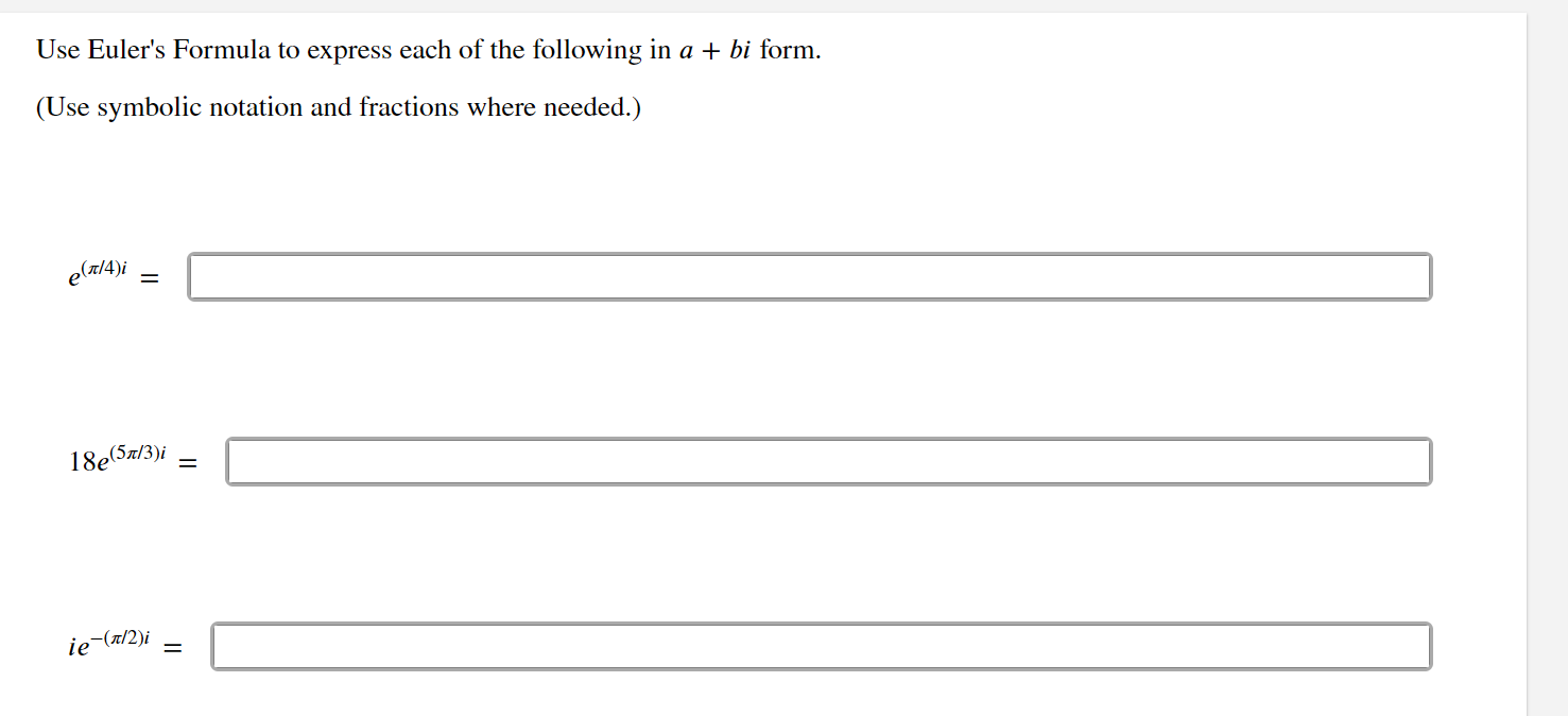 Solved Use Euler's Formula to express each of the following | Chegg.com