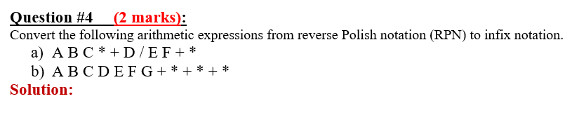 Solved Question #4 (2 marks): Convert the following | Chegg.com