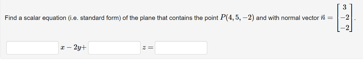 Solved Find a scalar equation (i.e. standard form) of the | Chegg.com