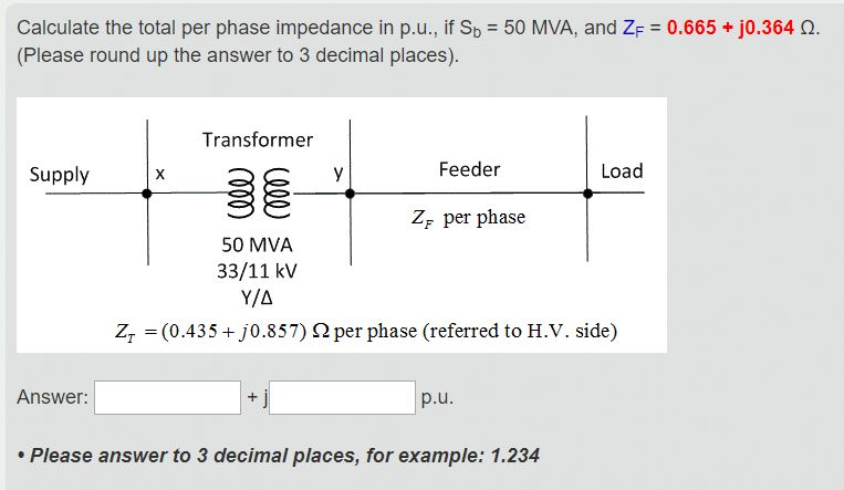 Solved Calculate the total per phase impedance in p.u., if | Chegg.com