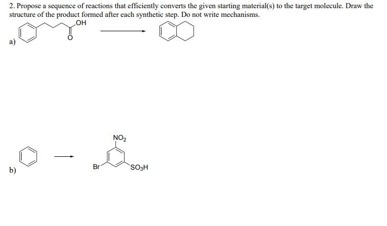 Solved 2. Propose a sequence of reactions that efficiently | Chegg.com