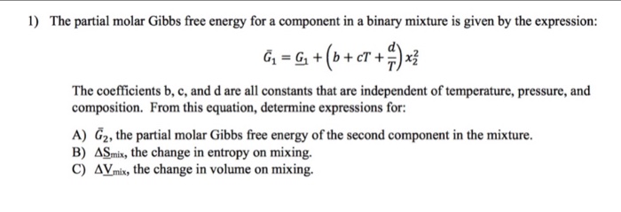 Solved The partial molar Gibbs free energy for a component | Chegg.com