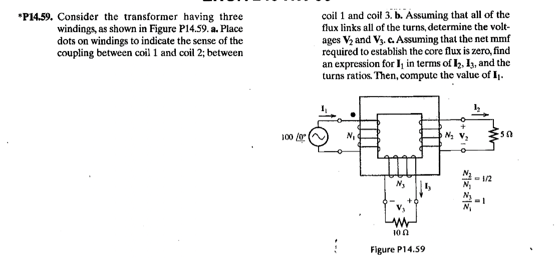 Solved *P14.59. Consider the transformer having three | Chegg.com