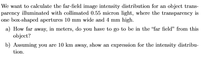 Solved We want to calculate the far-field image intensity | Chegg.com
