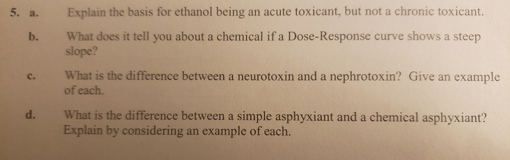 Solved 5. a. b. Explain the basis for ethanol being an acute | Chegg.com
