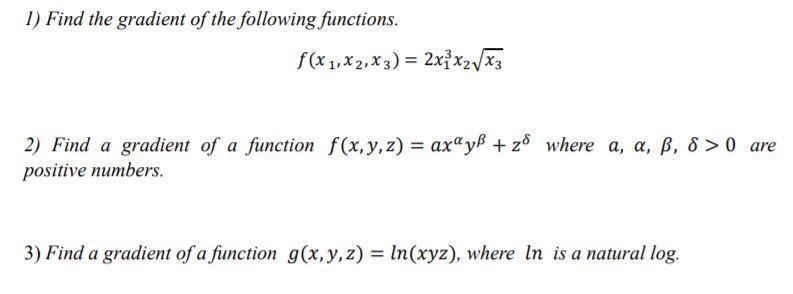 Solved 1) Find the gradient of the following functions. f(x | Chegg.com