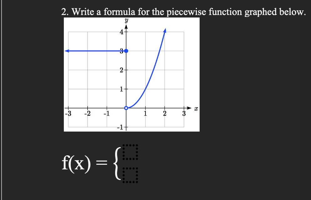 Solved 2 Write A Formula For The Piecewise Function Graphed