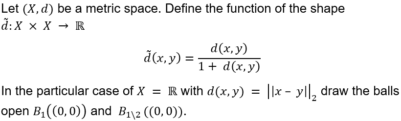 Let (X,d) be a metric space. Define the function of | Chegg.com