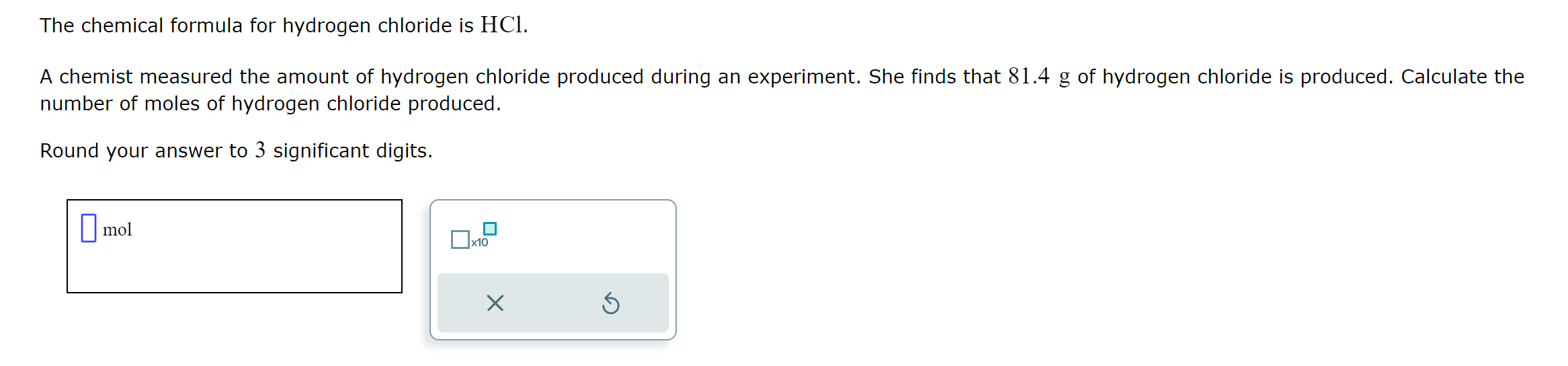 Solved The chemical formula for hydrogen chloride is HCl. A | Chegg.com