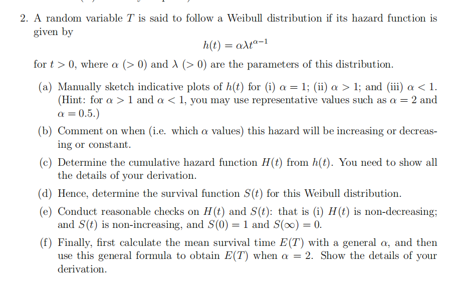 Solved 2. A random variable T is said to follow a Weibull | Chegg.com