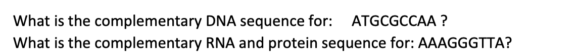 Solved What is the complementary DNA sequence for: ATGCGCCAA | Chegg.com