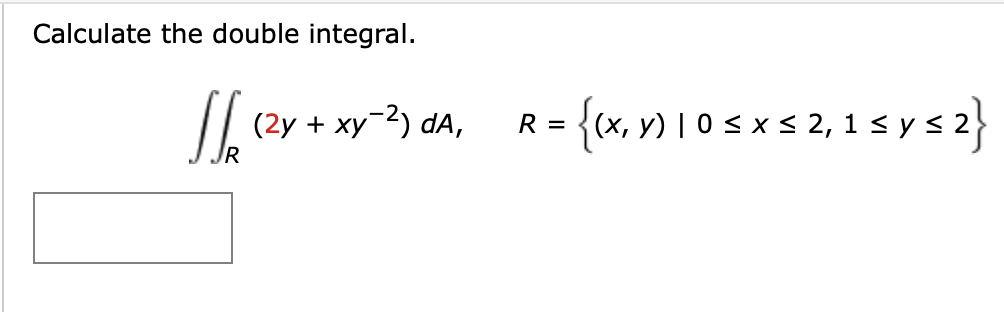 Solved Calculate the double integral. | Chegg.com