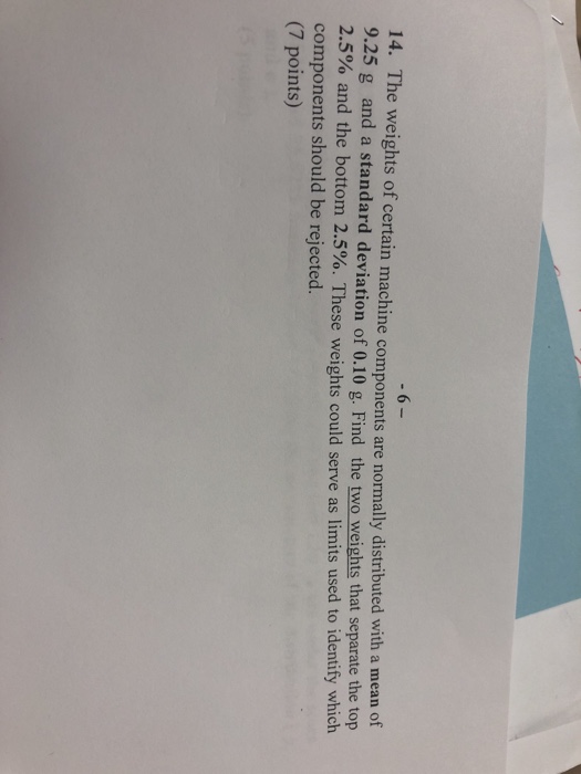 Solved 6 14. The weights of certain machine components are | Chegg.com