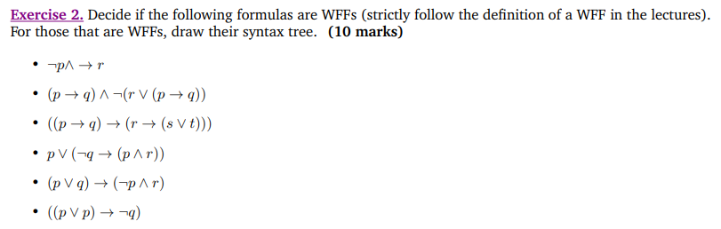 Solved Exercise 2. Decide if the following formulas are WFFs | Chegg.com