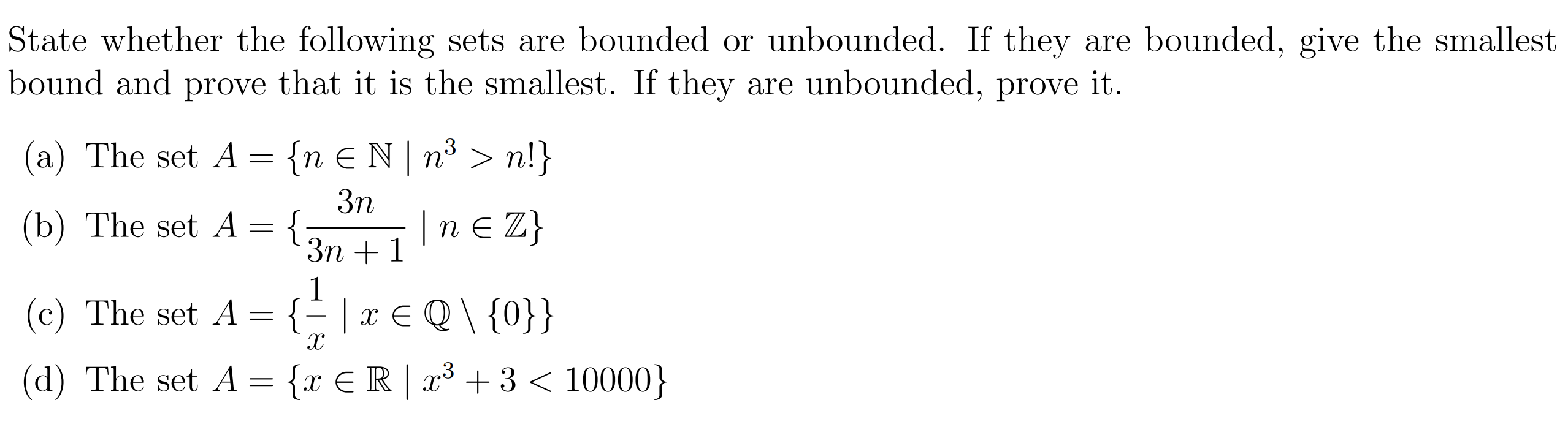Solved State whether the following sets are bounded or | Chegg.com